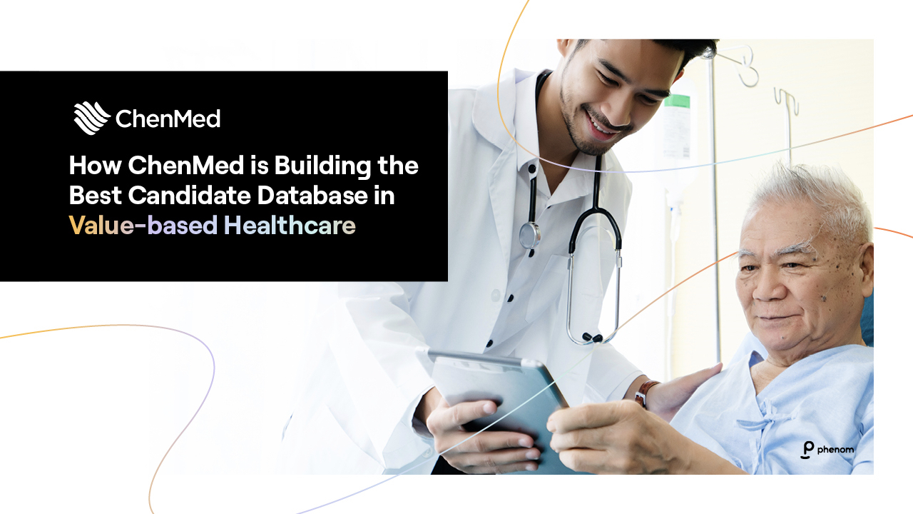 How ChenMed is Building the Best Candidate Database in Value-based Healthcare | Phenom